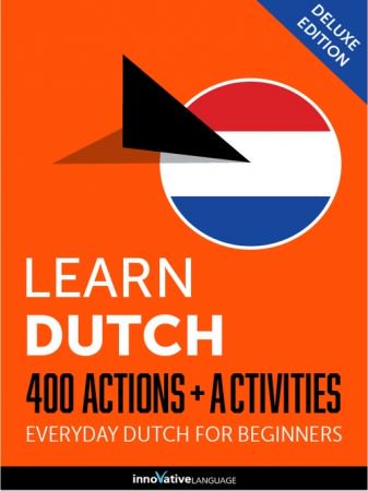 (Learn Dutch: 400 Actions + Activities Everyday Dutch for Beginners ...